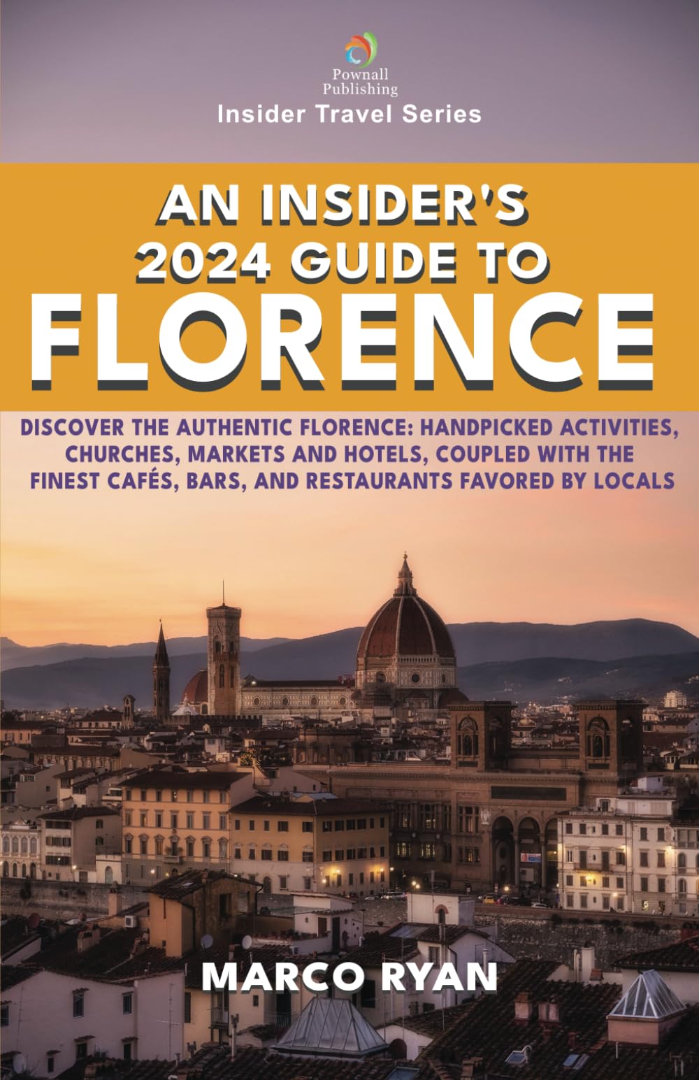 Travel Guide Florence Best 3 Days In Florence Itinerary: A Complete