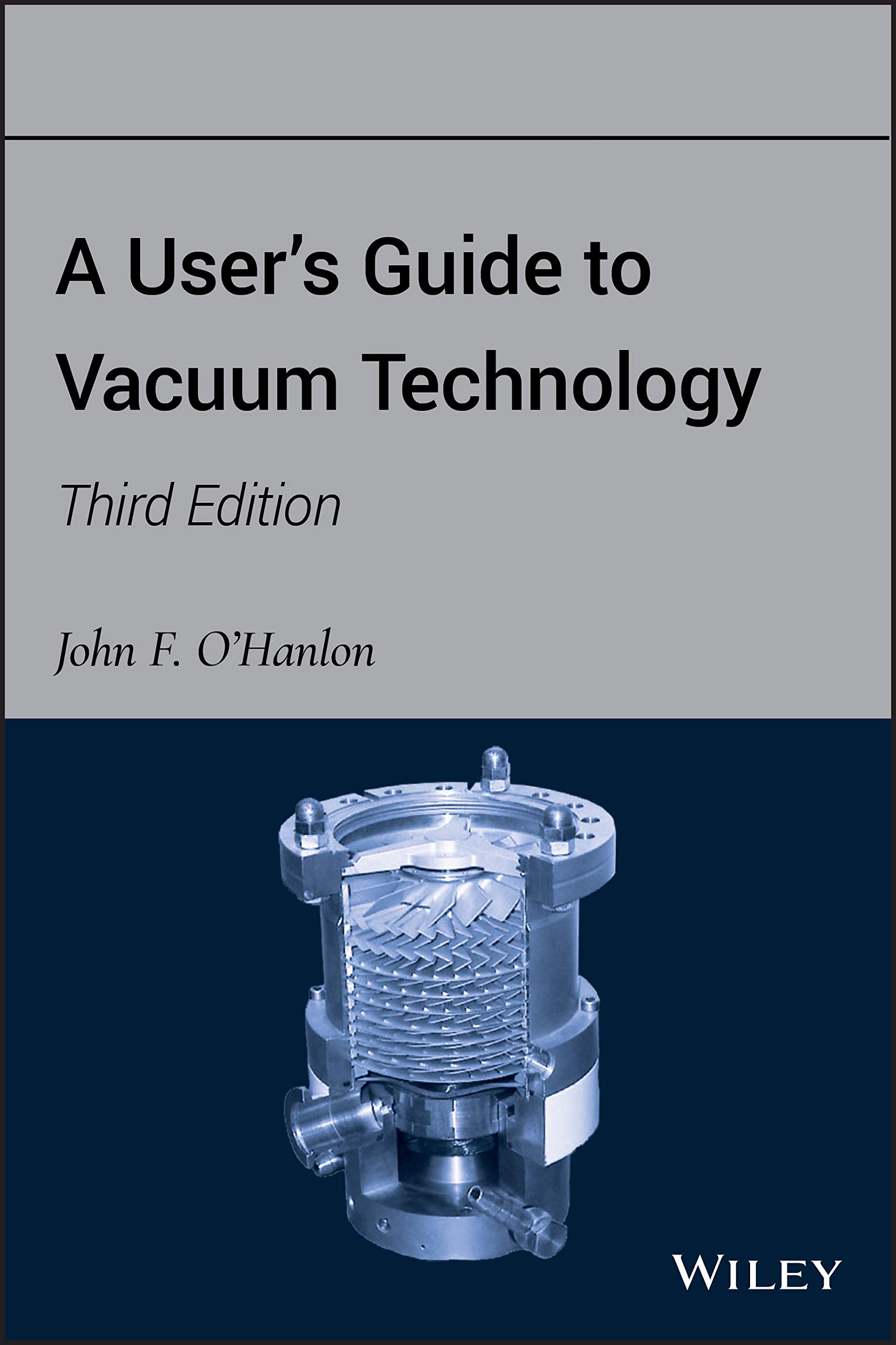 A User's Guide to Vacuum Technology: O'Hanlon, John F.: 9780471270522 ...