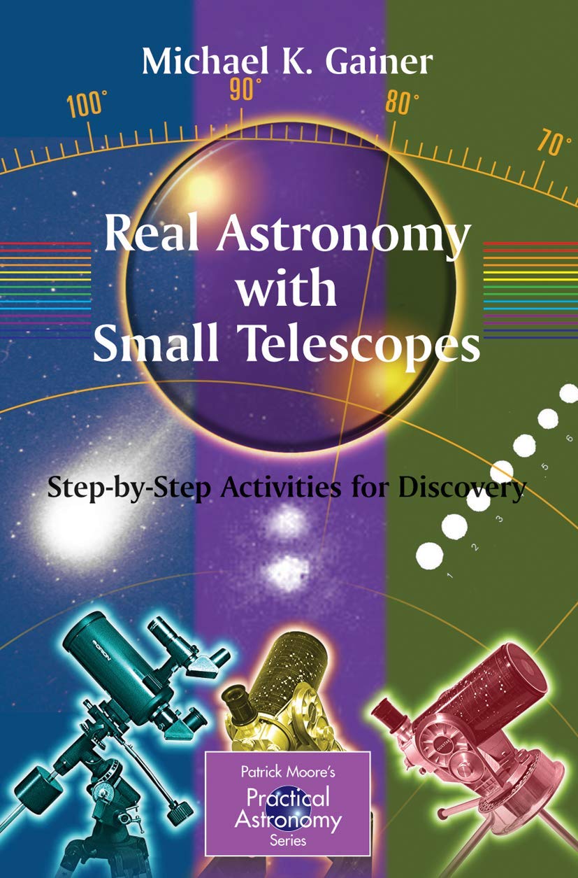Real Astronomy with Small Telescopes: Step-by-Step Activities for ...