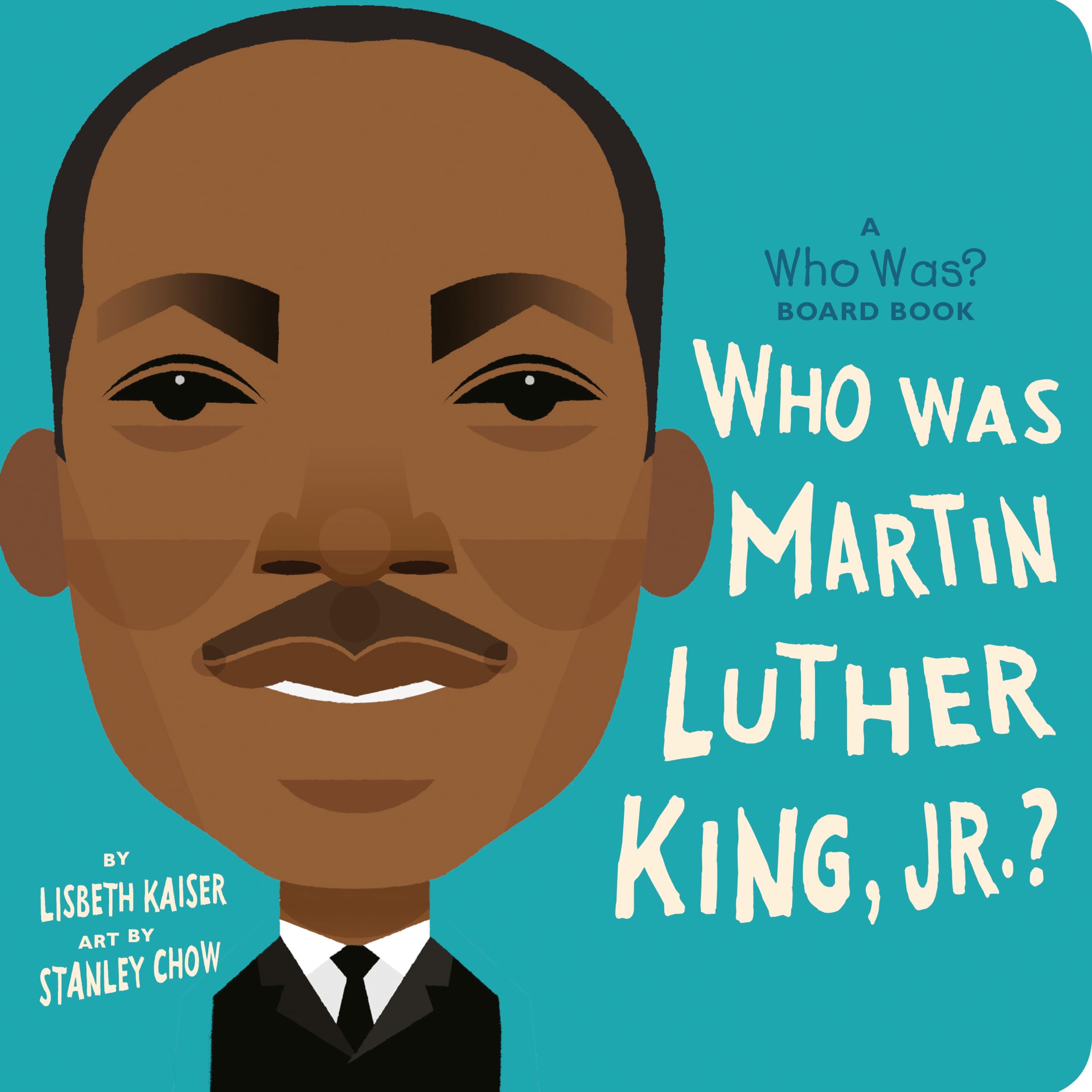 Who Was Martin Luther King, Jr.?: A Who Was? Board Book (Who Was? Board ...
