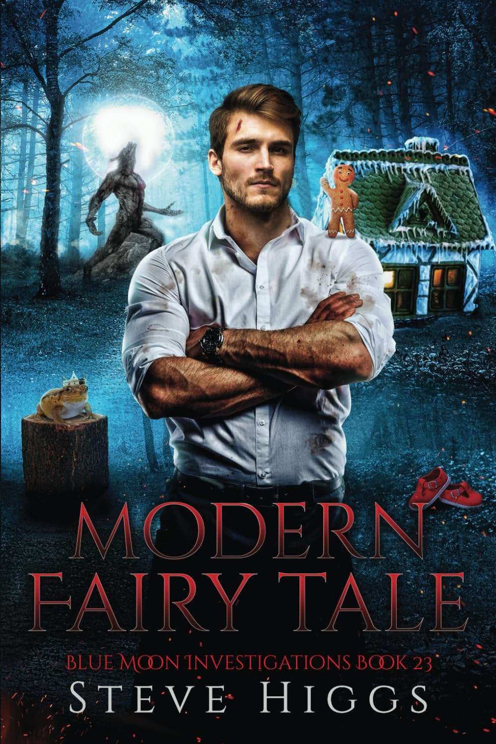 Modern Fairy Tale: Blue Moon Investigations Book 23: Higgs, Steve ...