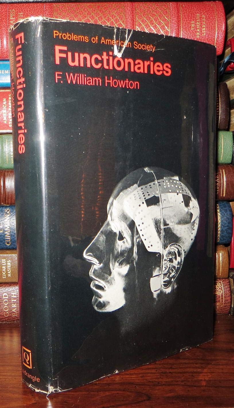 Functionaries: F WILLIAM HOWTON: Amazon.com: Books