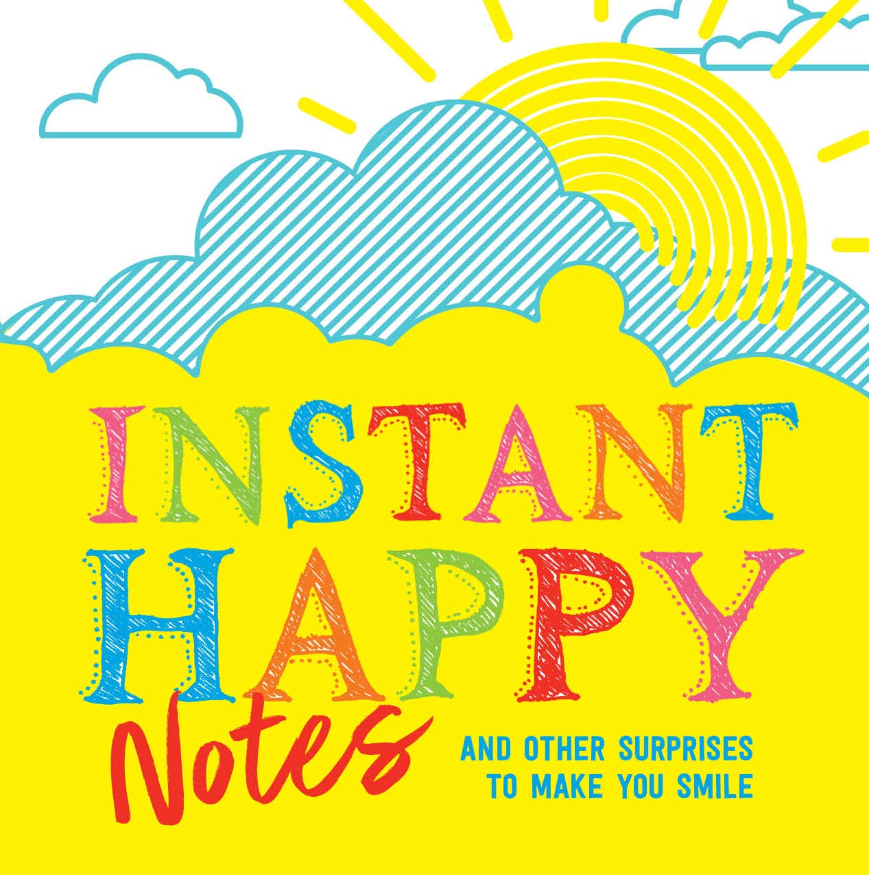 Instant Happy Notes: And other surprises to make you smile (Inspire ...