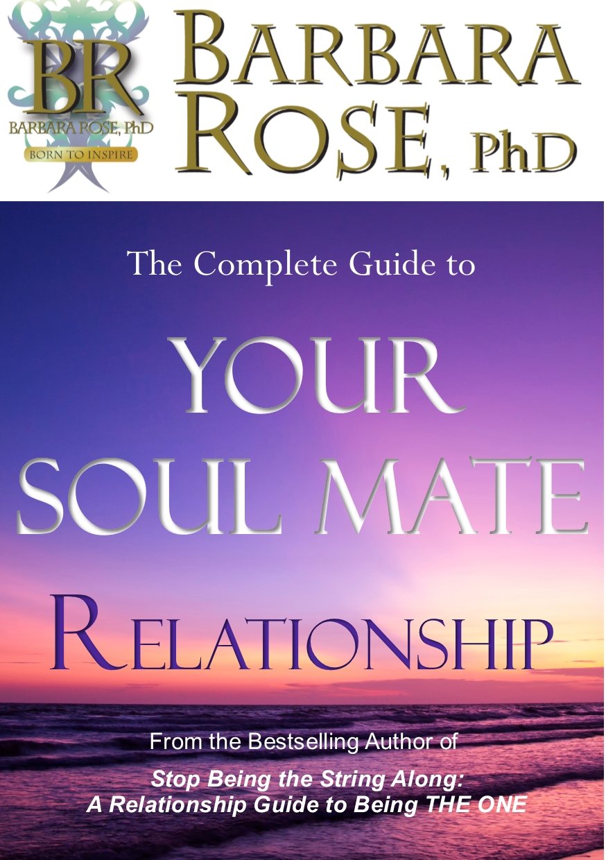 The Complete Guide to Your Soul Mate Relationship - Kindle edition by ...