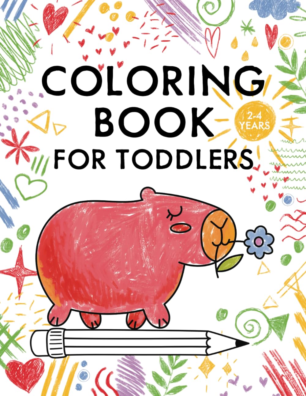 Coloring Book for Toddlers: 100 Cute Animals to Learn and Color ...
