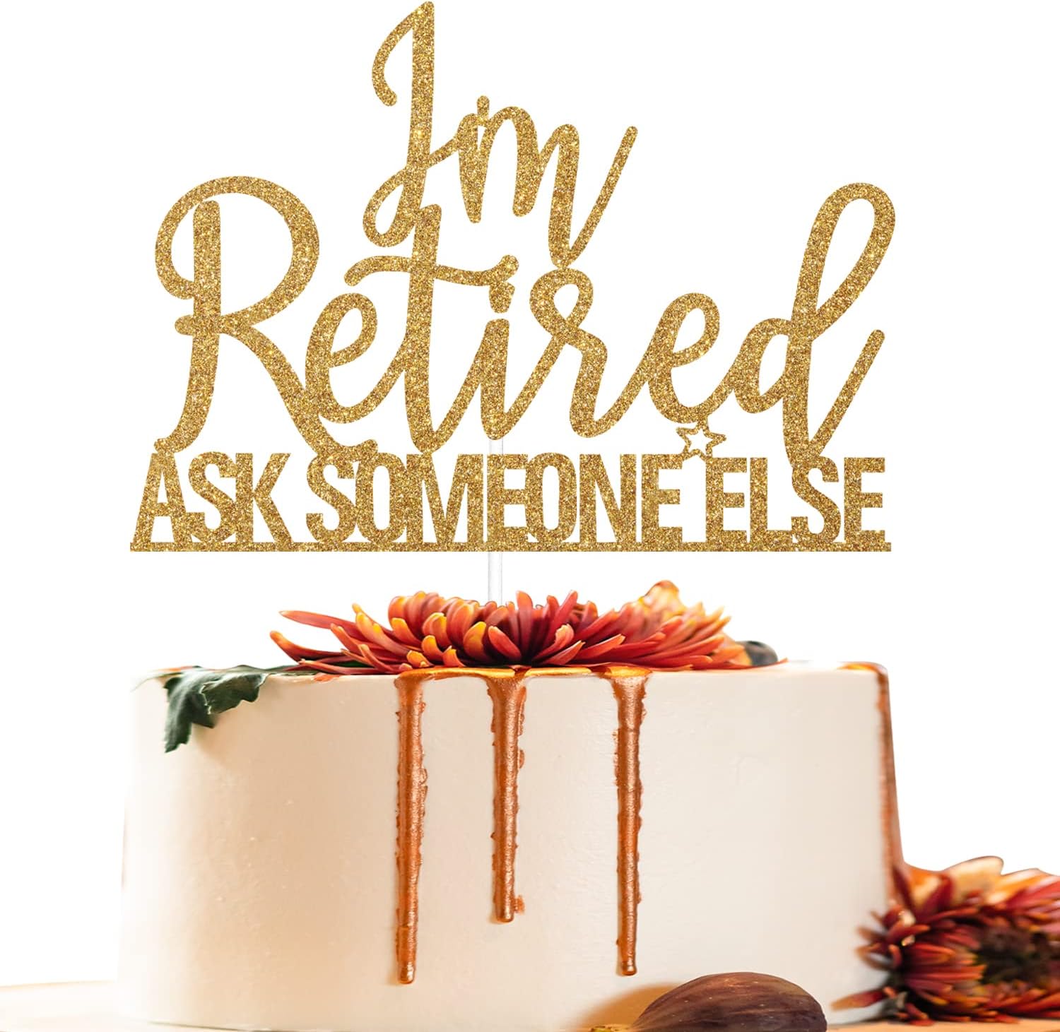Amazon.com: I'm Retired Ask Someone Else Cake Topper, The Legend has ...