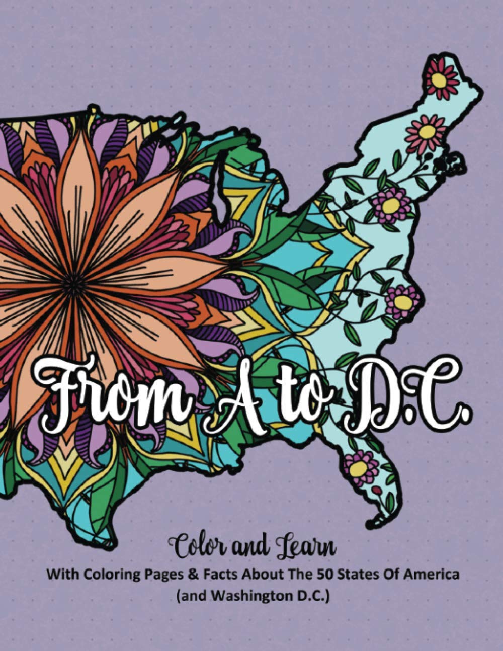 Buy From A to D.C. - Color and Learn About The 50 States Of America ...
