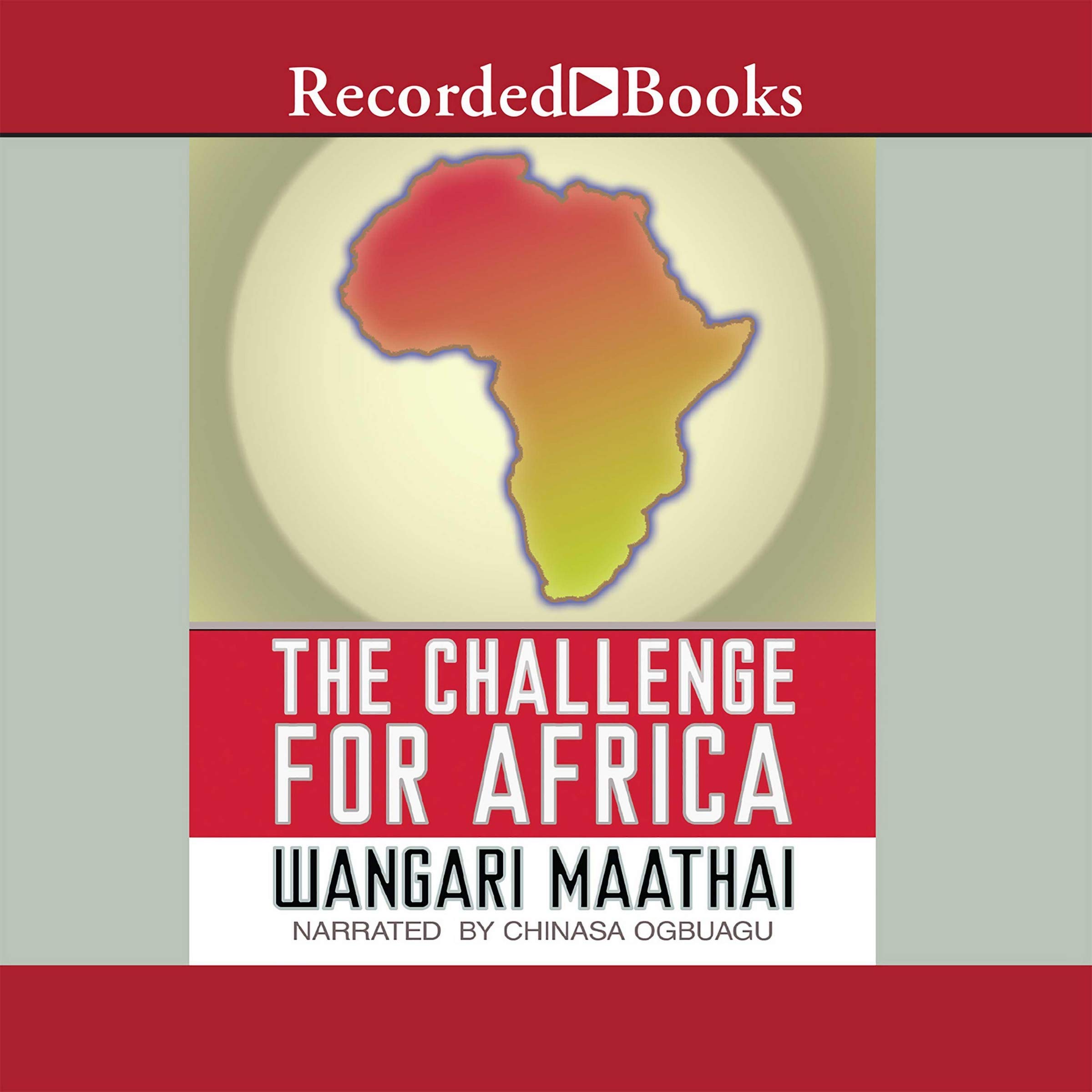 Amazon.com: The Challenge For Africa: 9781664498792: Wangari Maathai: Books