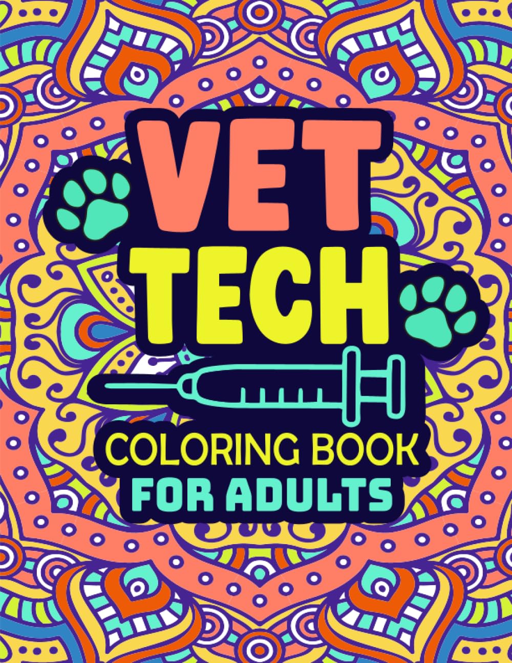 Amazon.com: Vet Tech Coloring Book For Adults: A Snarky, Relatable ...
