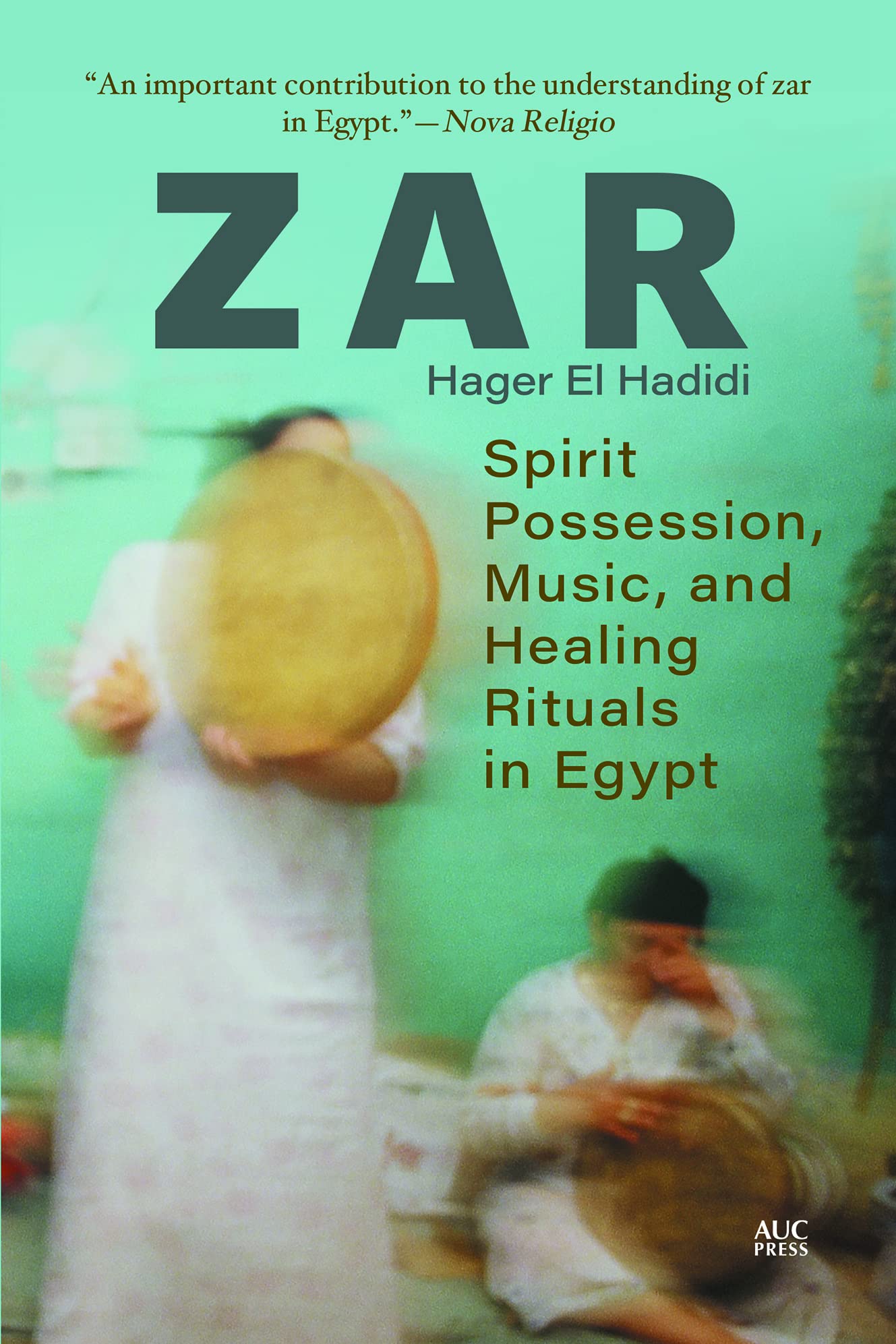 Amazon.com: Zar: Spirit Possession, Music, and Healing Rituals in Egypt ...