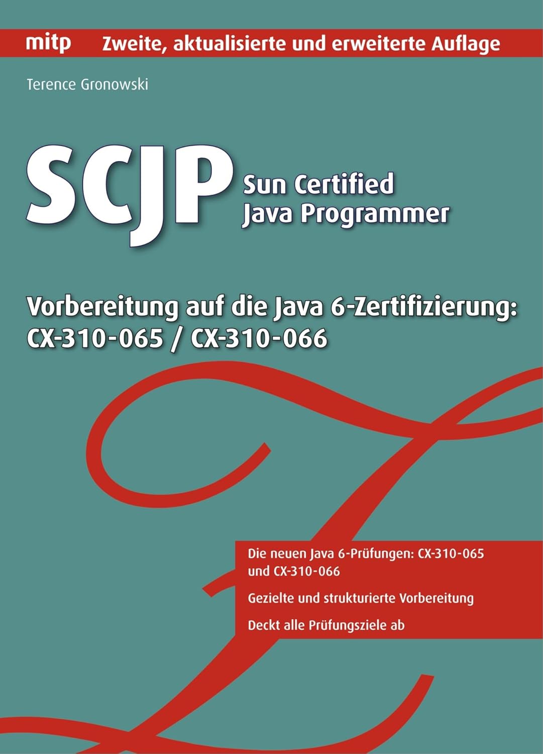 SCJP - Sun Certified Java Programmer: Vorbereitung Auf Die Java 6 ...