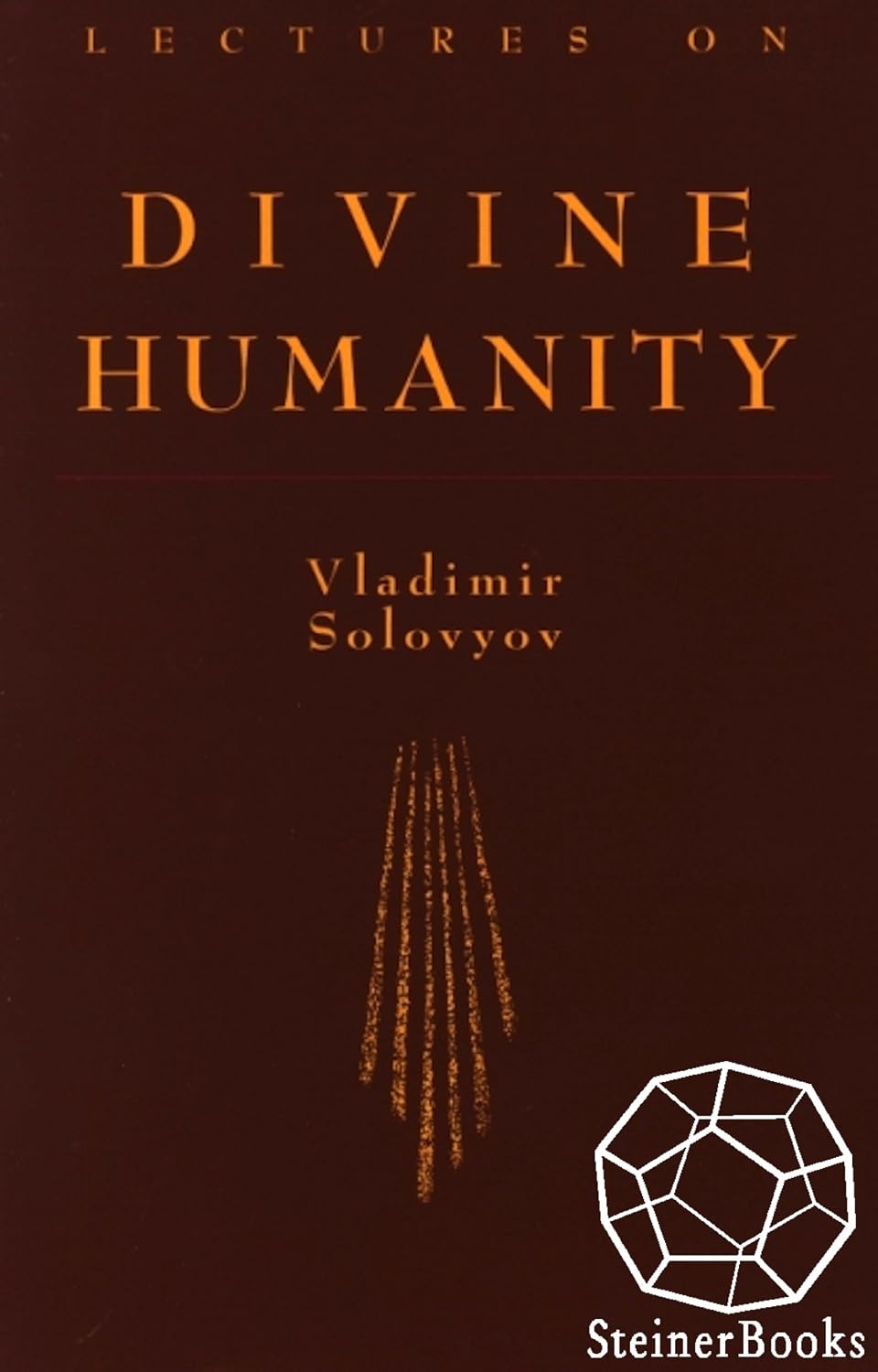 Lectures on Divine Humanity - Kindle edition by Solovyov, Vladimir ...