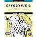 Effective C: An Introduction to Professional C Programming: Seacord, Robert C.: 9781718501041 ...