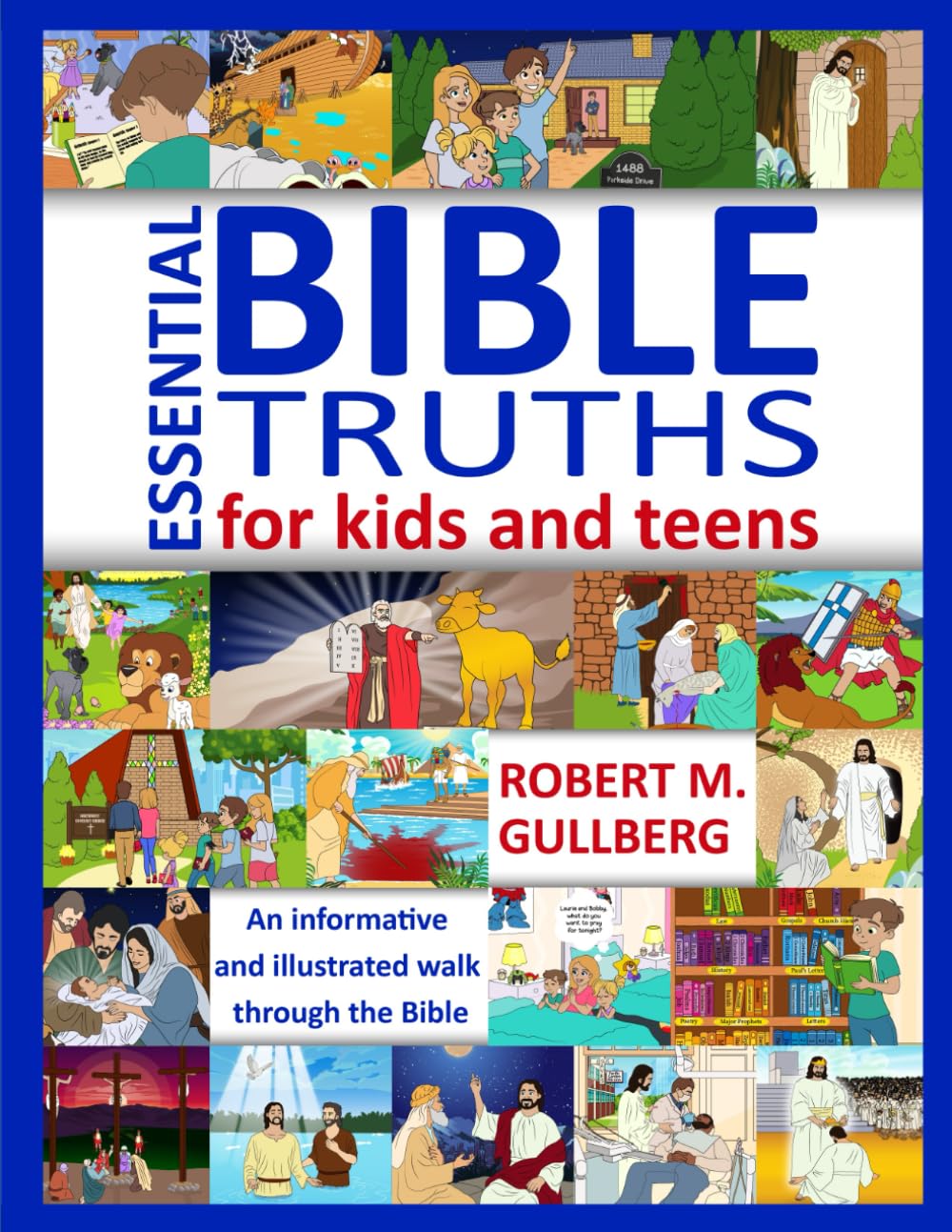 Essential Bible Truths for kids and teens: Color Version: Gullberg ...
