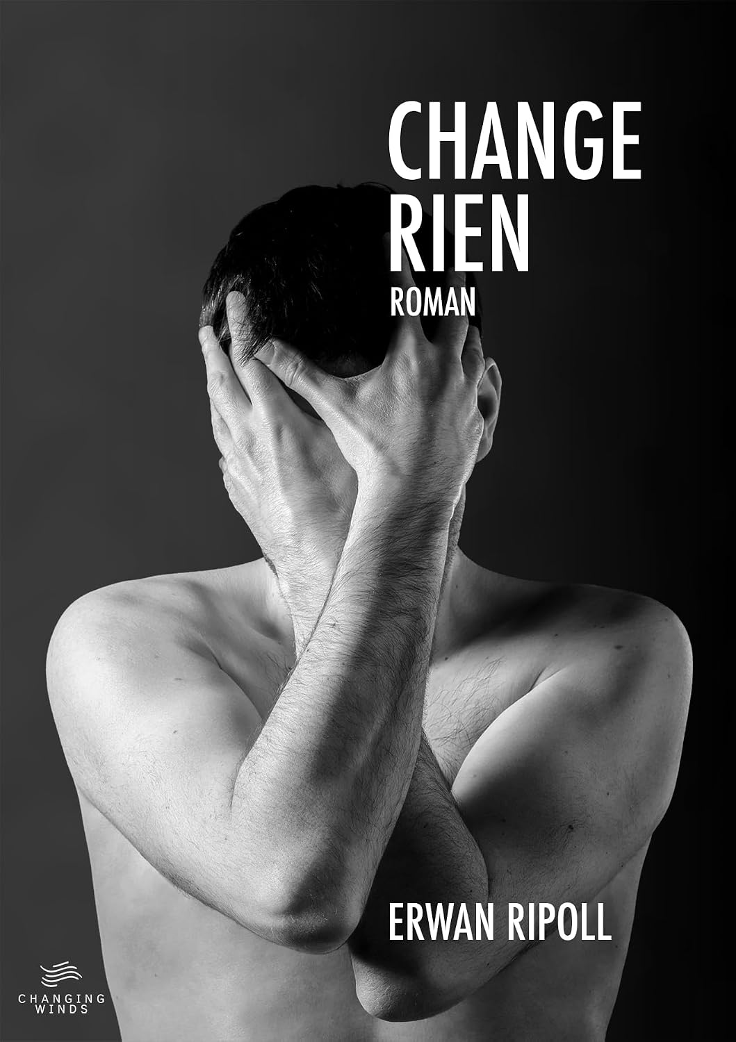 Change rien (French Edition) - Kindle edition by Ripoll, Erwan ...