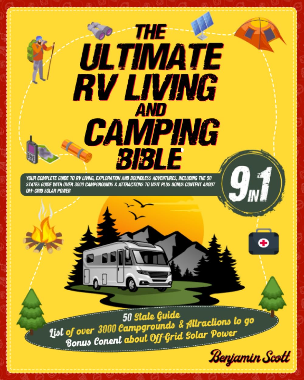 The Ultimate RV Living and Camping Bible: [9in1] Your Complete Guide to ...