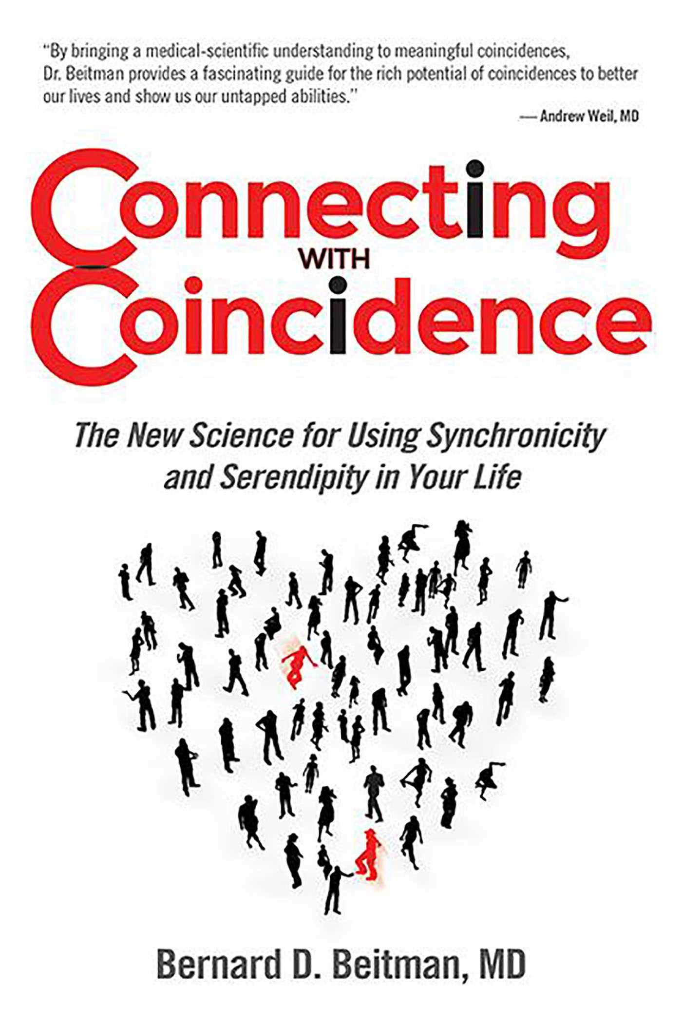 Connecting with Coincidence: The New Science for Using Synchronicity ...