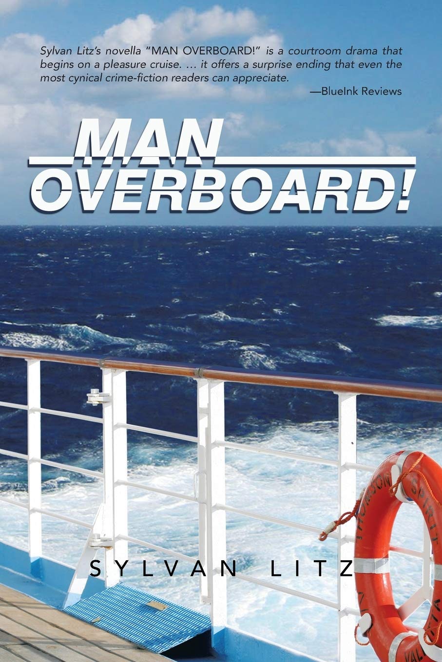 Man Overboard!: Litz, Sylvan: 9781483635507: Amazon.com: Books
