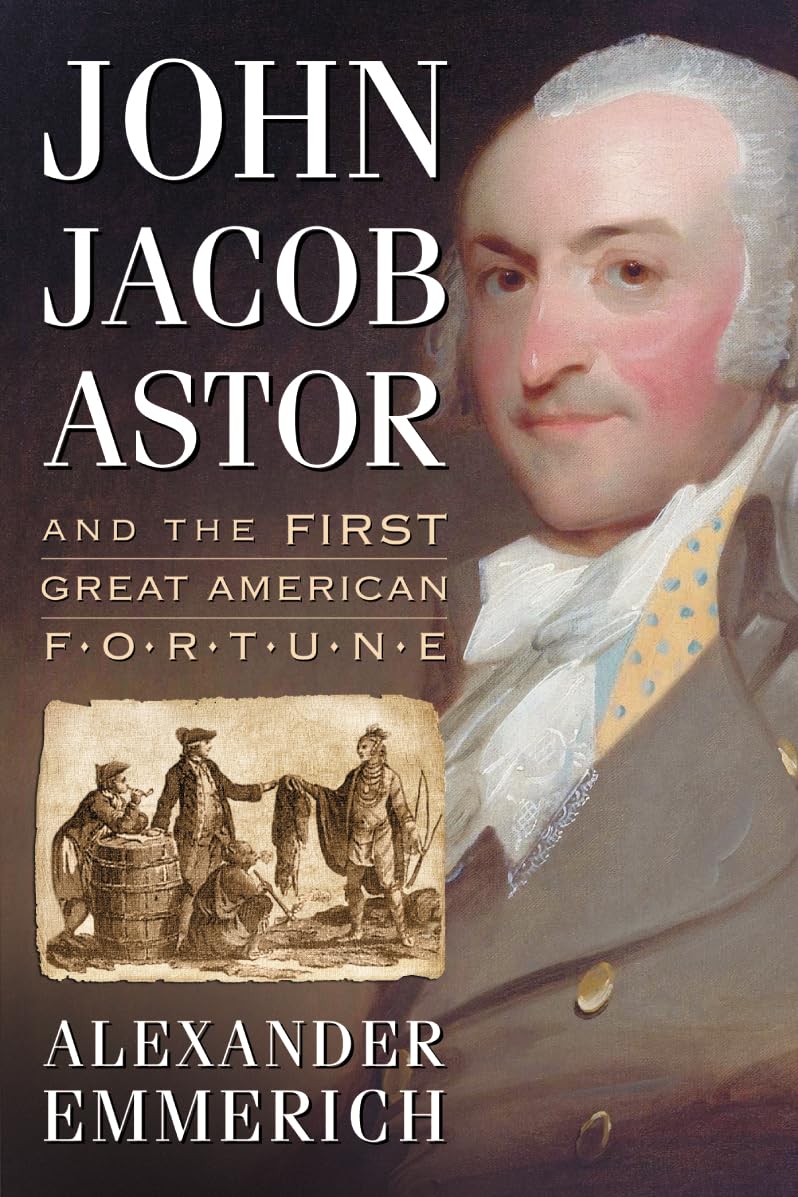 John Jacob Astor Biography Life Family Childhood