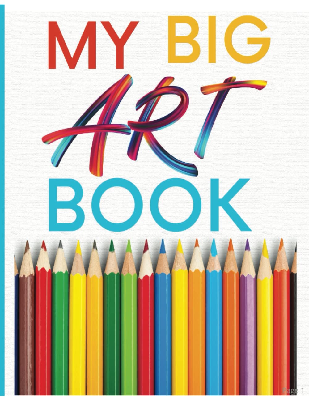 Amazon.com: My Big Art Book: Art Sketch Book for Amatuer's or Pros ...
