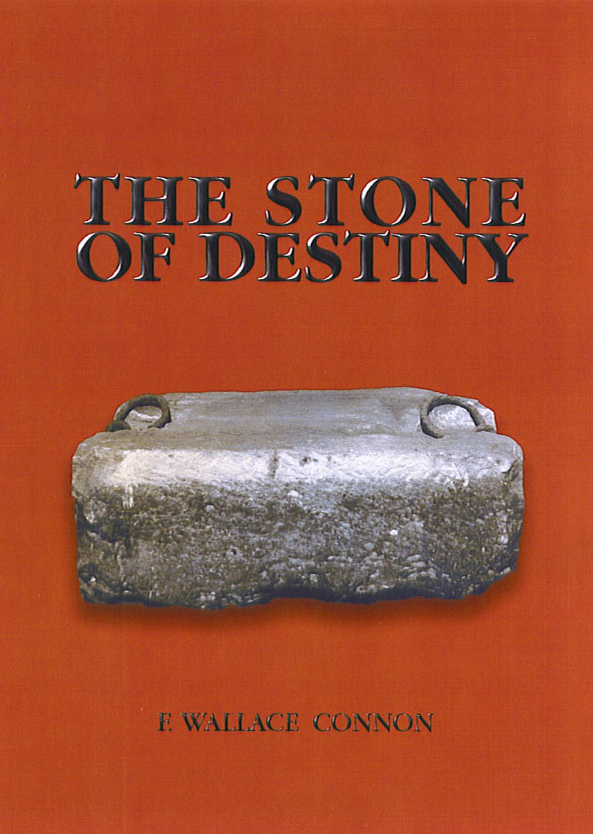 Stone of Destiny: The Stone That Binds a Commonwealth: F. Wallace ...