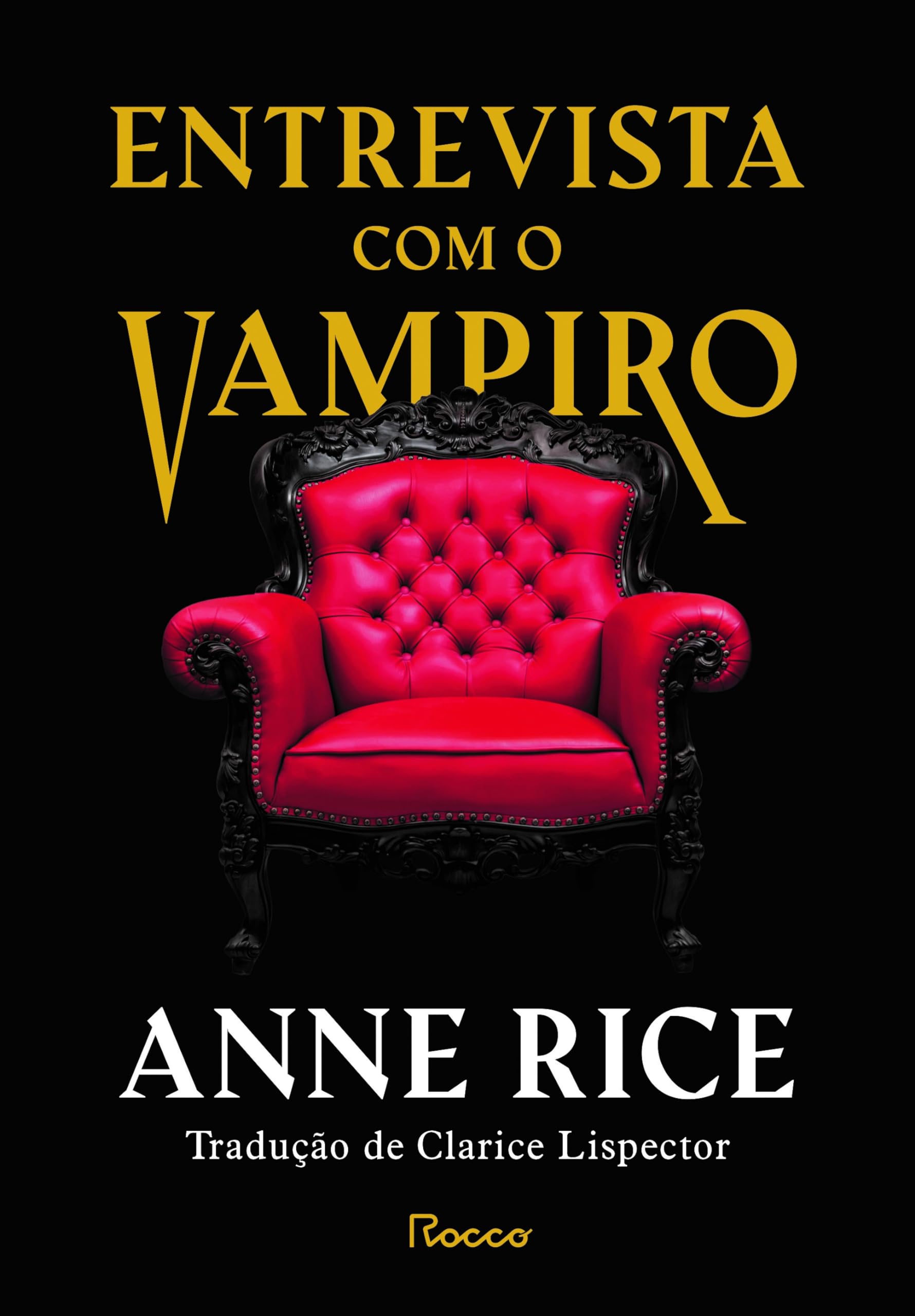 Entrevista com o vampiro: capa dura : Rice, Anne, Lispector, Clarice ...