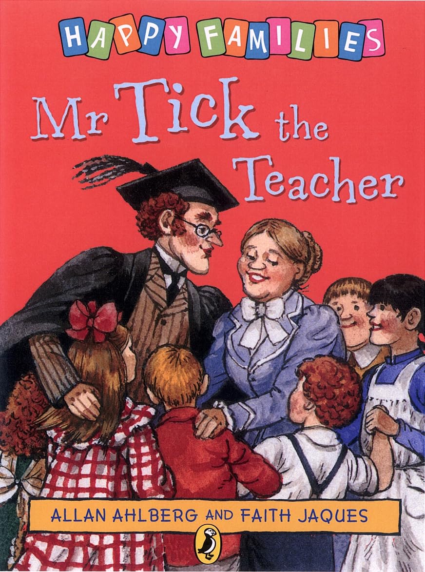Happy Families Mr Tick The Teacher: Ahlberg, Allan, Jaques, Faith ...