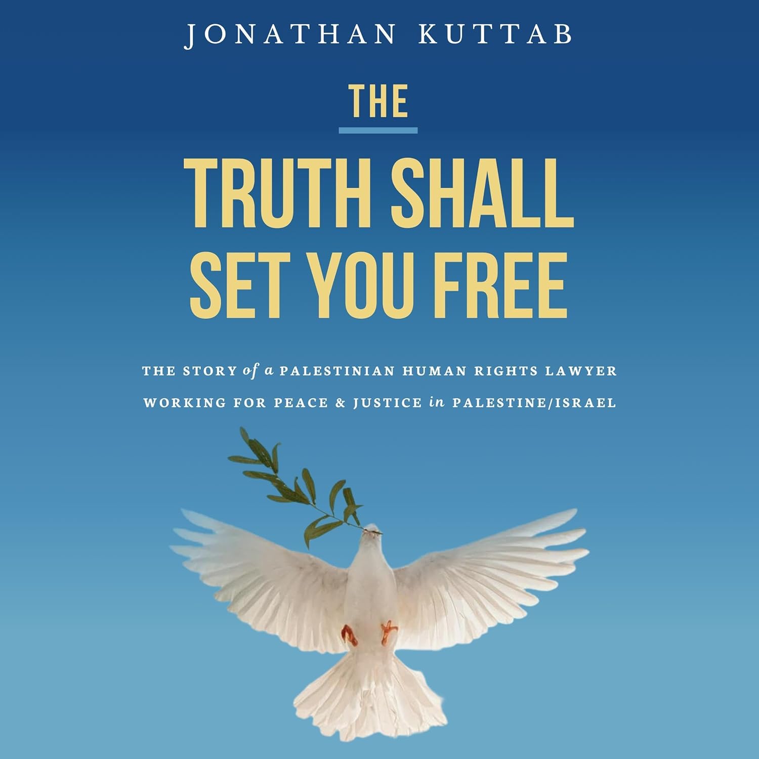 Amazon.com: The Truth Shall Set You Free: The Story of a Palestinian ...