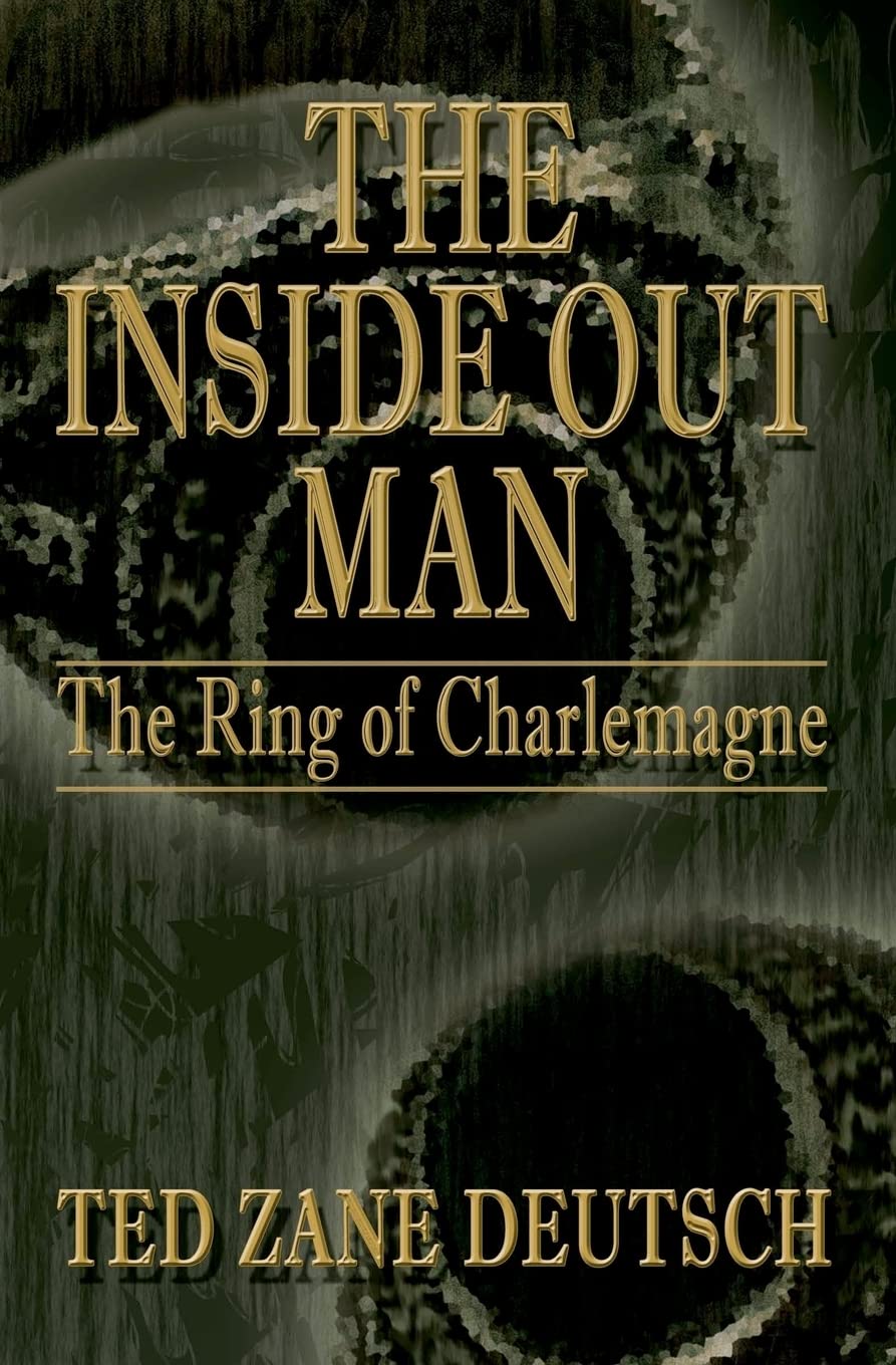 Amazon.com: The Inside Out Man: 9781438222929: Deutsch, Ted Zane: Books