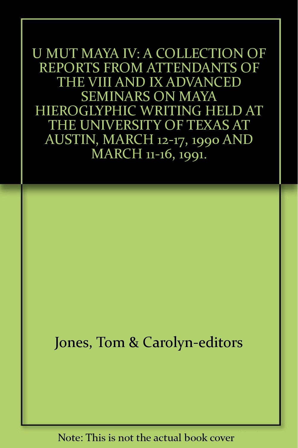 U MUT MAYA IV: A COLLECTION OF REPORTS FROM ATTENDANTS OF THE VIII AND ...