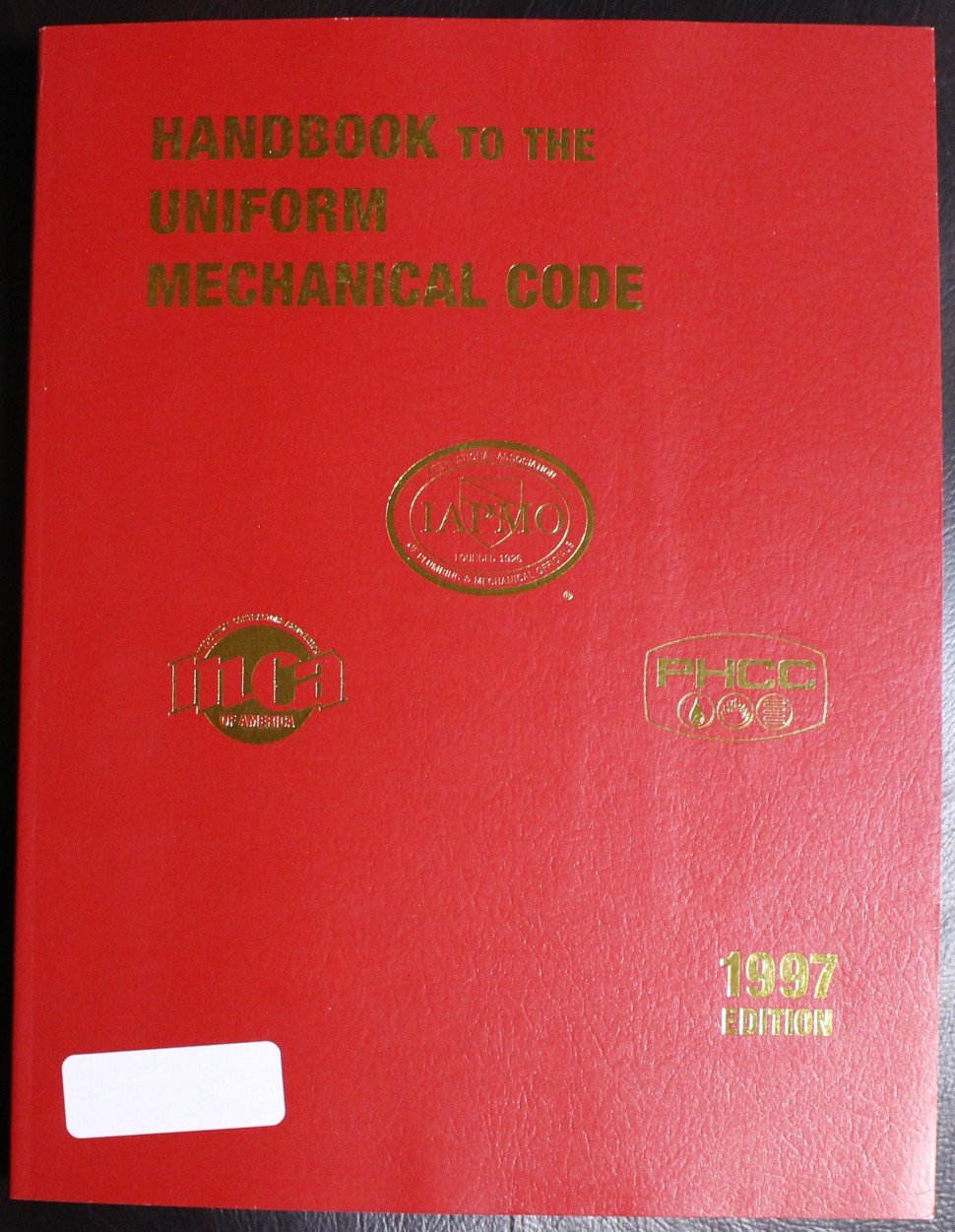 Handbook to the Uniform Mechanical Code, 1997: Unknown: 9789998057678 ...