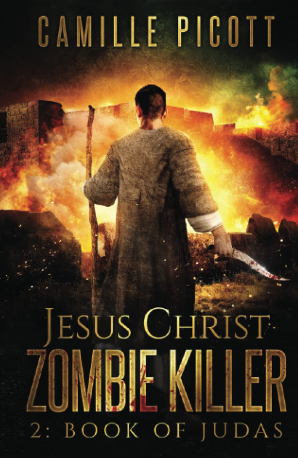 Book of Judas (Jesus Christ Zombie Killer): Picott, Camille ...