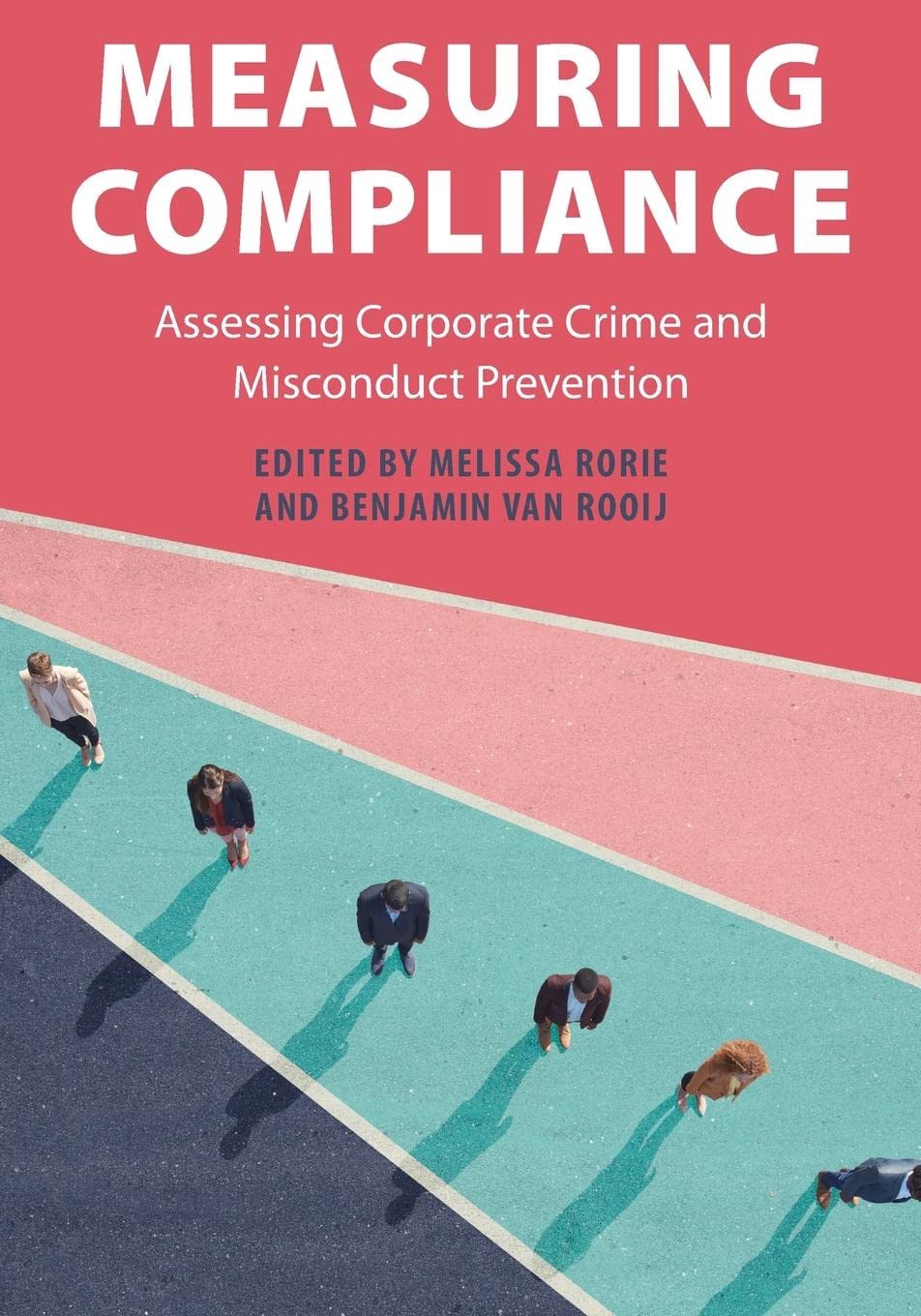 Measuring Compliance: Assessing Corporate Crime and Misconduct ...