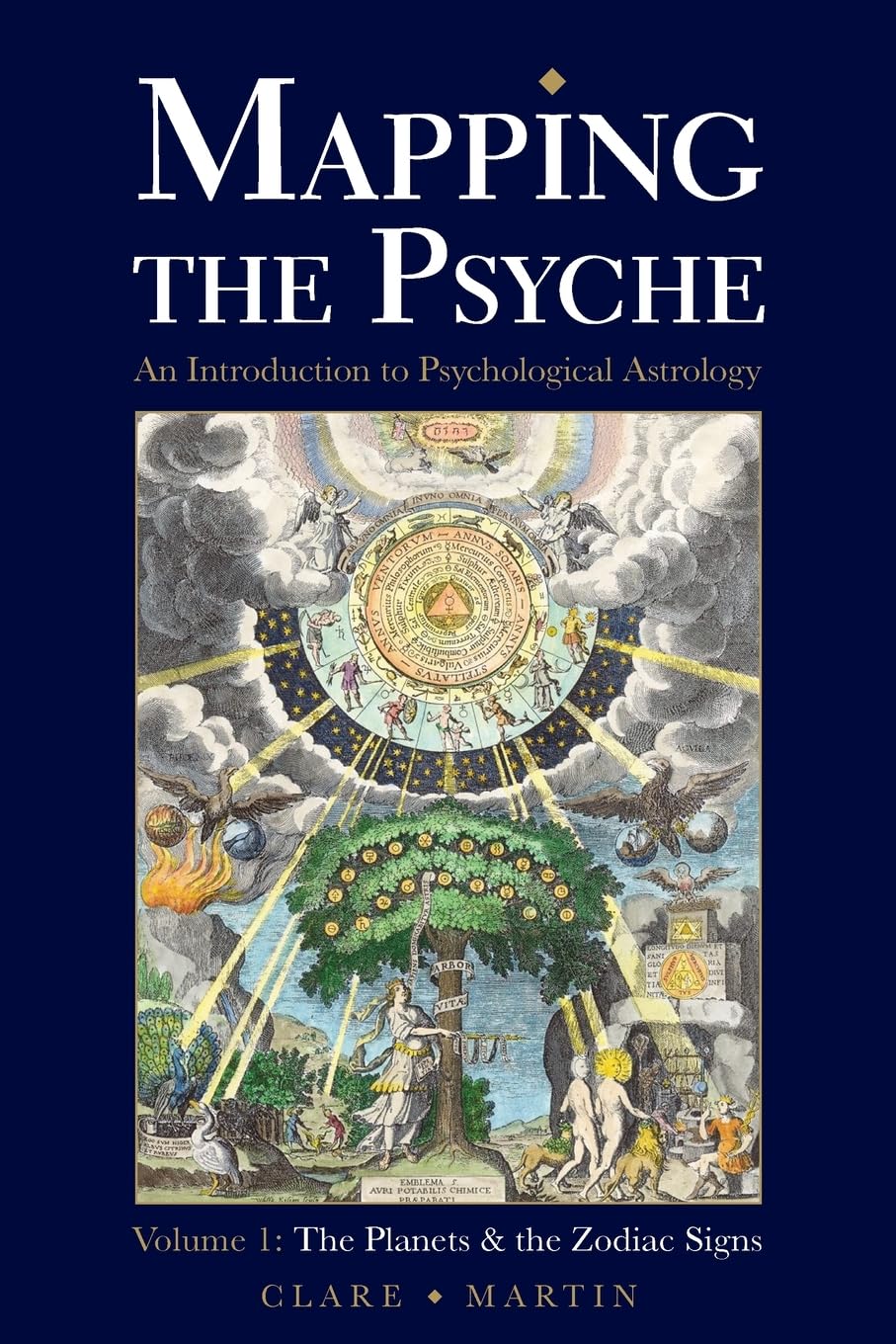 Mapping the Psyche Volume 1: The Planets and the Zodiac Signs: Martin ...