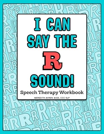 I Can Say the R Sound (I Can® Workbooks from Peachie Speechie): Avren ...
