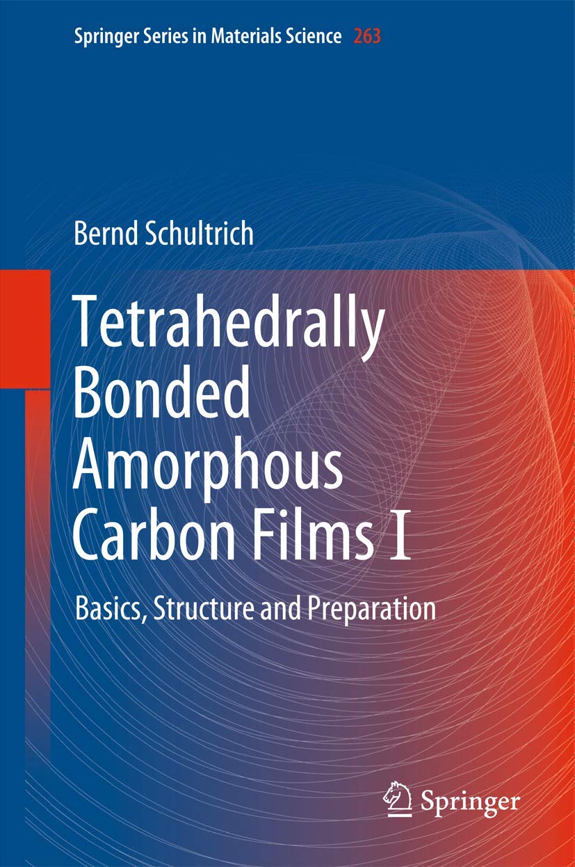 Amazon.com: Tetrahedrally Bonded Amorphous Carbon Films I: Basics ...