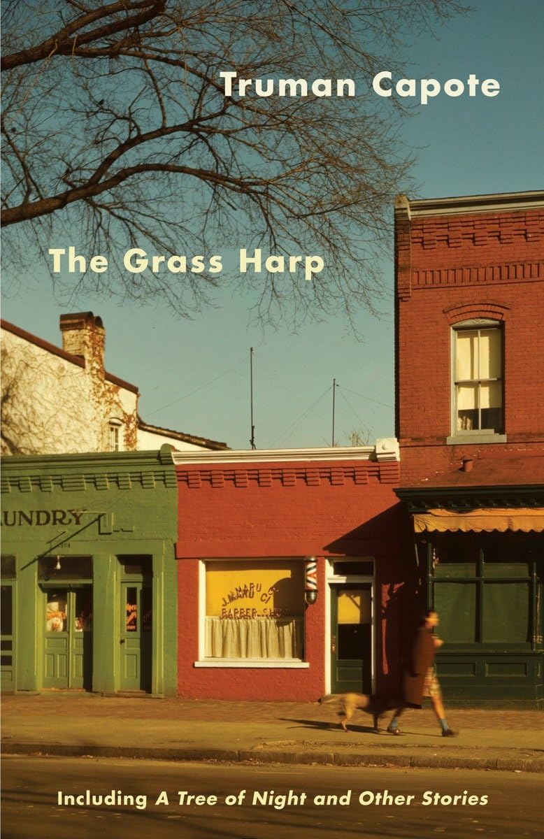 The Grass Harp: Including A Tree of Night and Other Stories: Truman ...