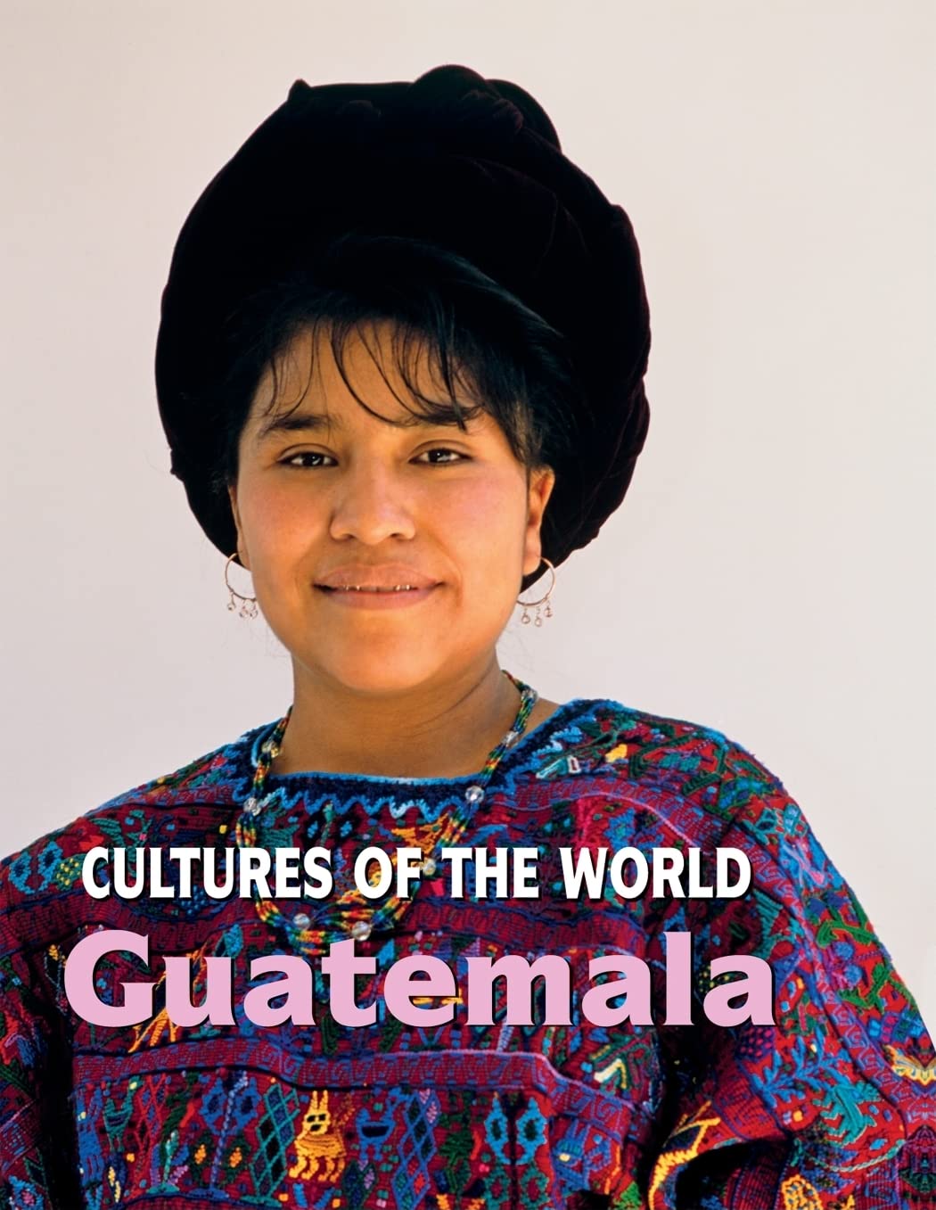 Guatemala (Cultures of the World): Sheehan, Sean, Koh, Magdalene ...