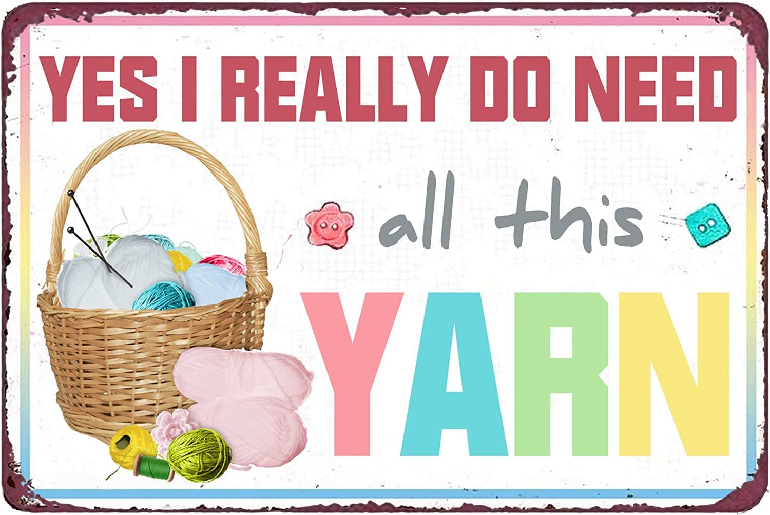 Yarn Stash Quotes Yes I Really Do Need All This Yarn Retro Look Metal