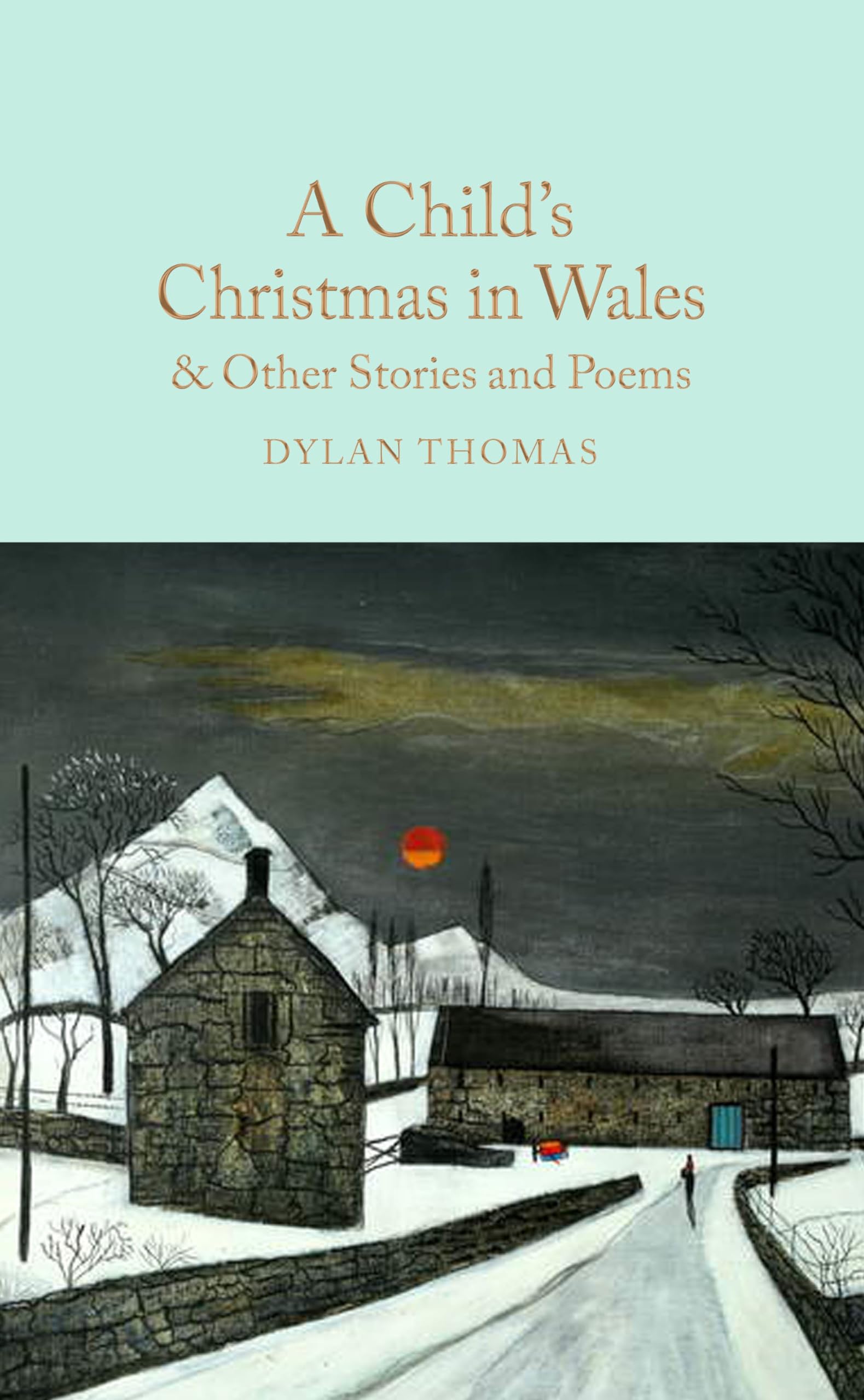 A Child's Christmas in Wales & Other Stories and Poems (Macmillan ...