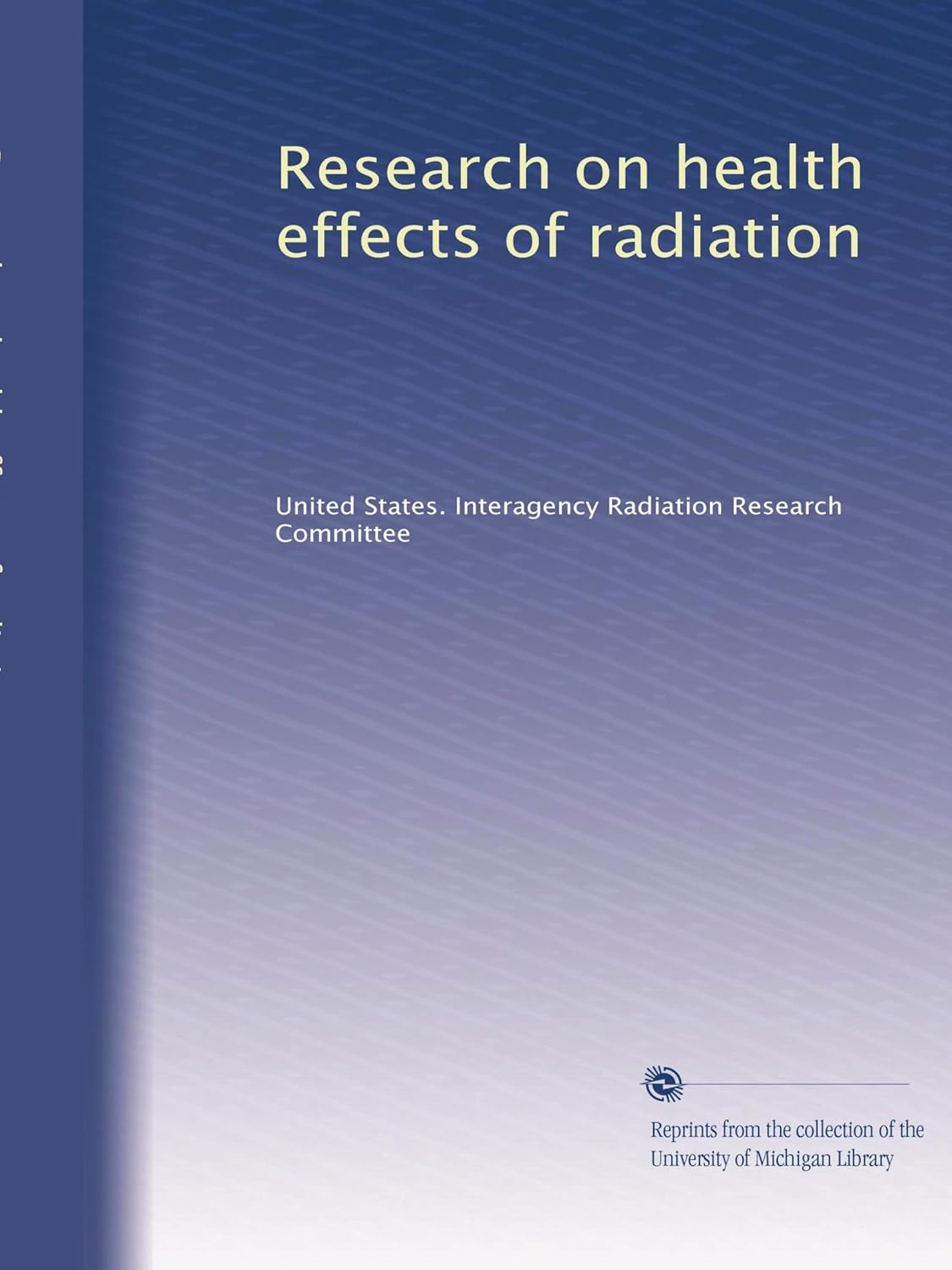 Amazon.com: Research on health effects of radiation: United States ...
