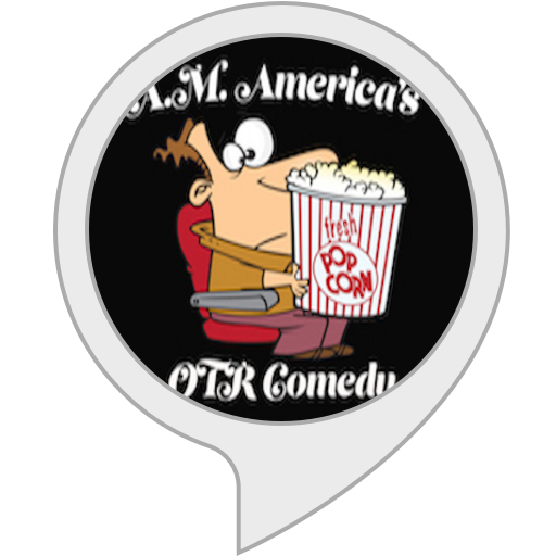 Amazon.com: A.M. America OTR Comedy Channel : Alexa Skills
