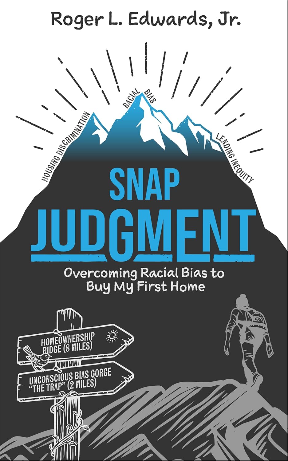 SNAP JUDGMENT: Overcoming Racial Bias to Buy My First Home - Kindle ...
