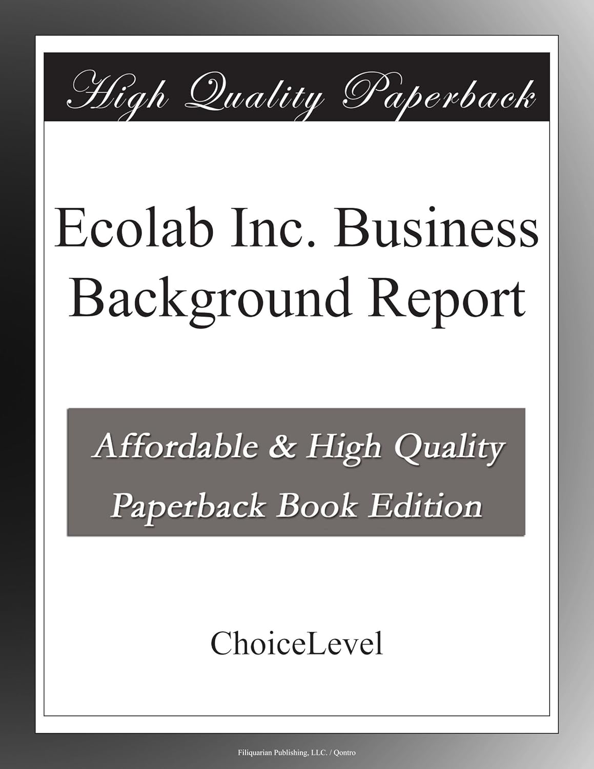 Ecolab Inc. Business Background Report: Books, ChoiceLevel: Amazon.com ...