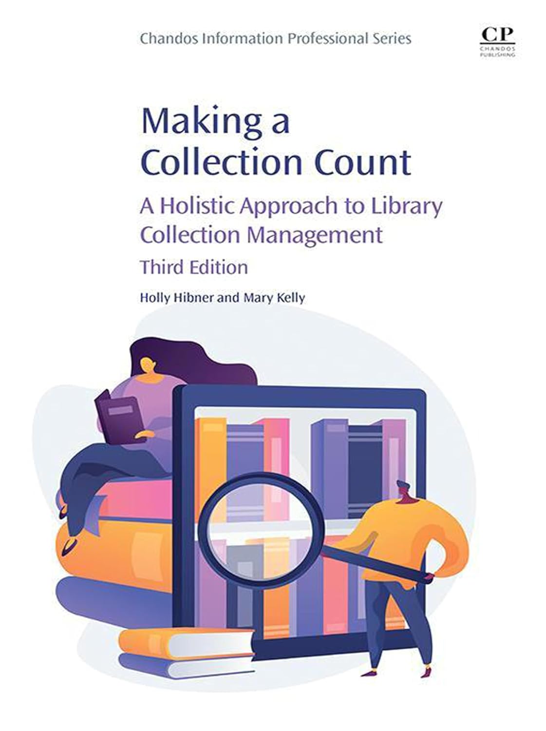 Amazon.com: Making a Collection Count: A Holistic Approach to Library ...