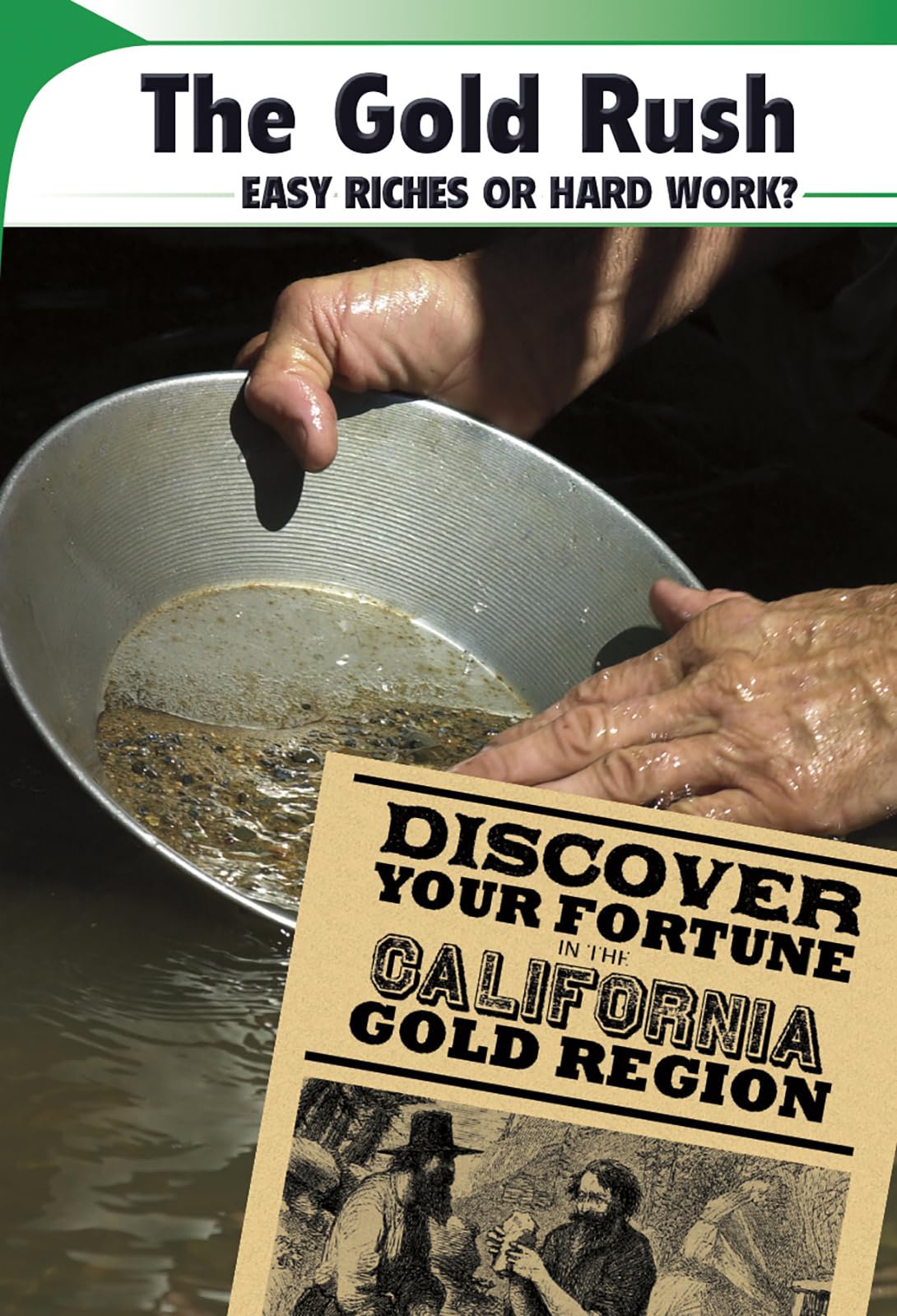 The Gold Rush: Easy Riches or Hard Work? (Btr Zone: Green): Capstone ...