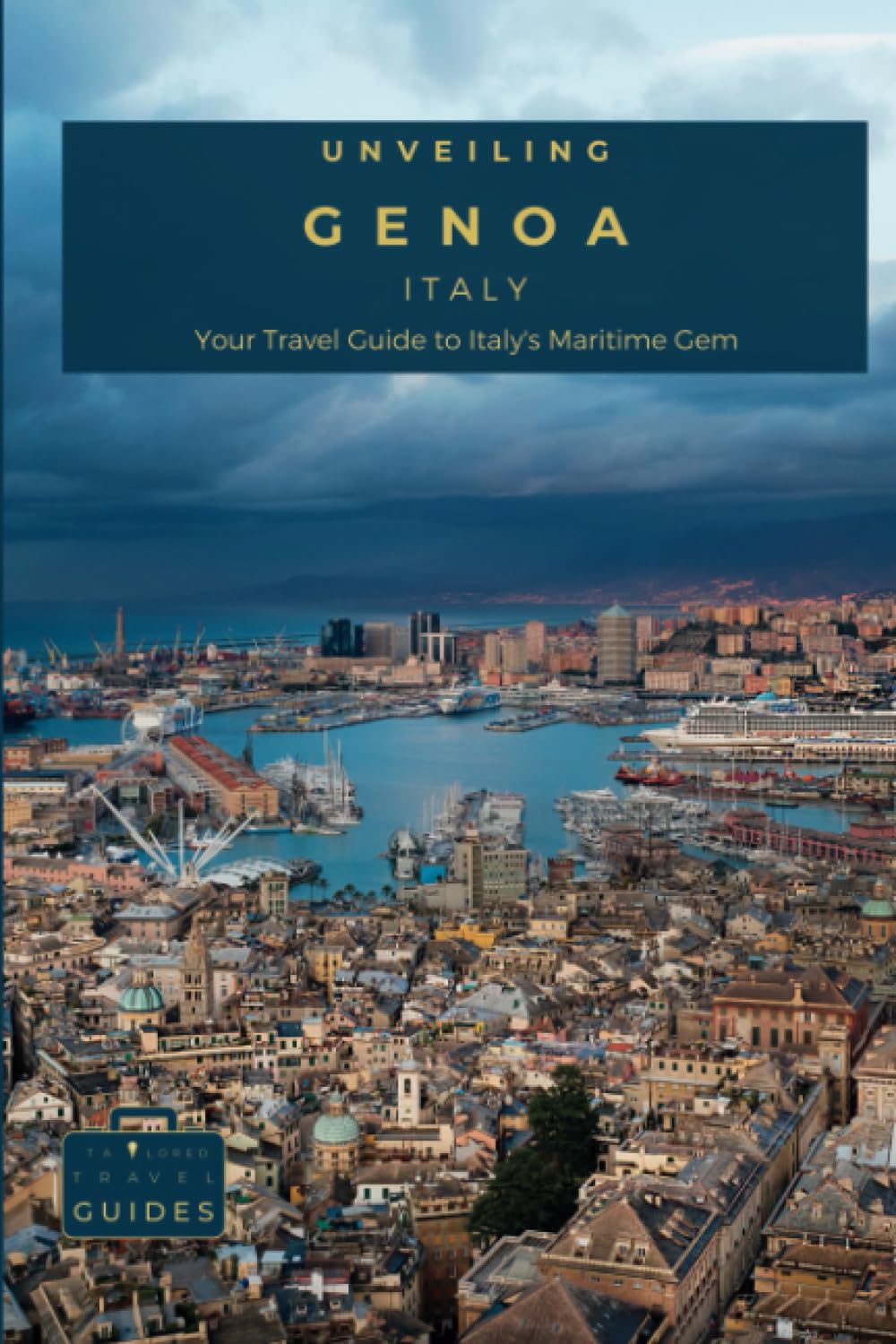 Unveiling Genoa: Your Travel Guide to Italy's Maritime Gem: Discover ...