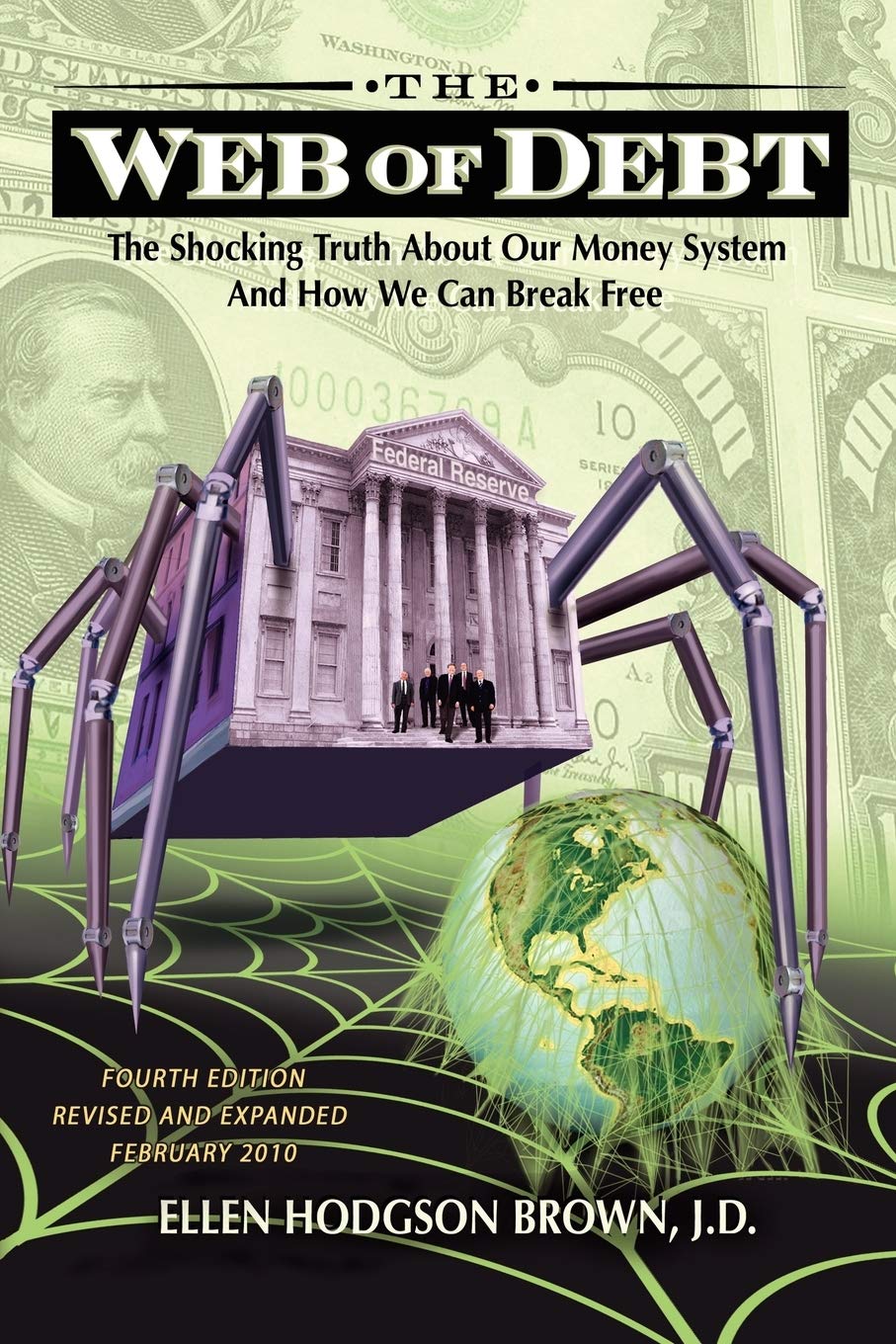 The Web of Debt: The Shocking Truth About Our Money System and How We ...