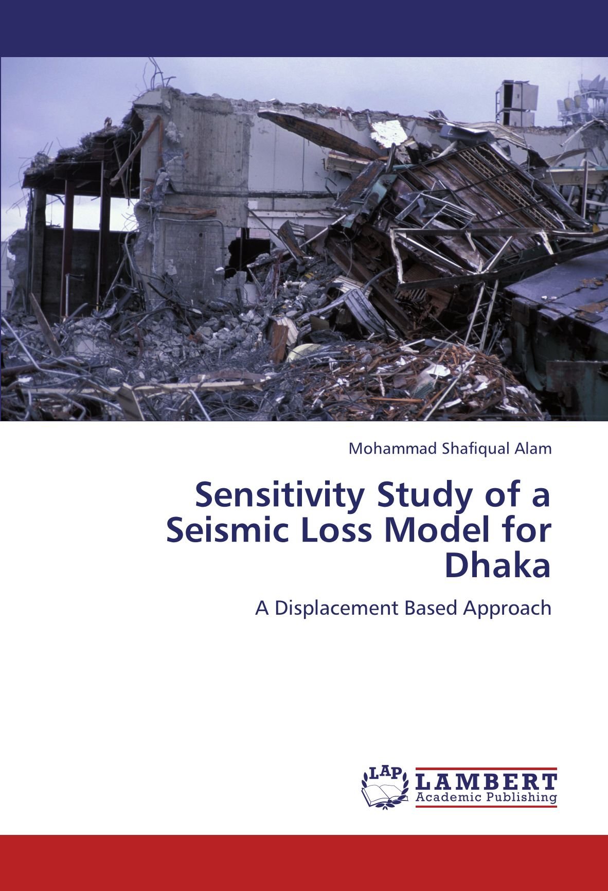 Buy Sensitivity Study of a Seismic Loss Model for Dhaka: A Displacement ...