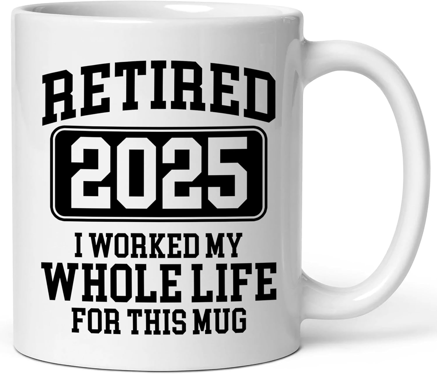 Amazon.com: Exxtra Gifts Retired 2025 I Worked My Whole Life For This ...